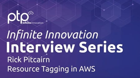 AWS Resource Tagging - Infinite Innovation Interview | PTP